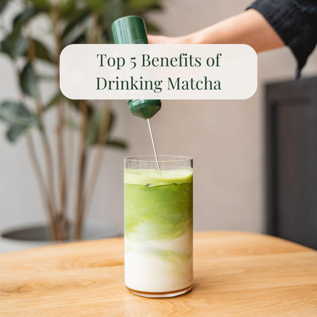 Top 5 Benefits of Drinking Matcha - Boost Your Health and Well-being ...